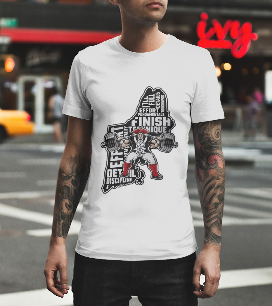 Patriots Weight Room Effort Discipline Finish Technique Toughness T-Shirt