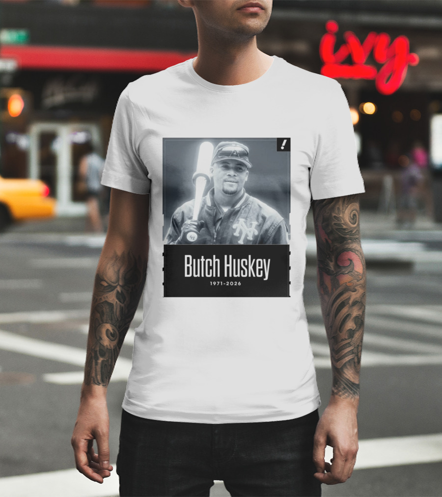Sad News In The Baseball World As Former Met Butch Huskey Has Passed Away At The Age Of 54 T-Shirt