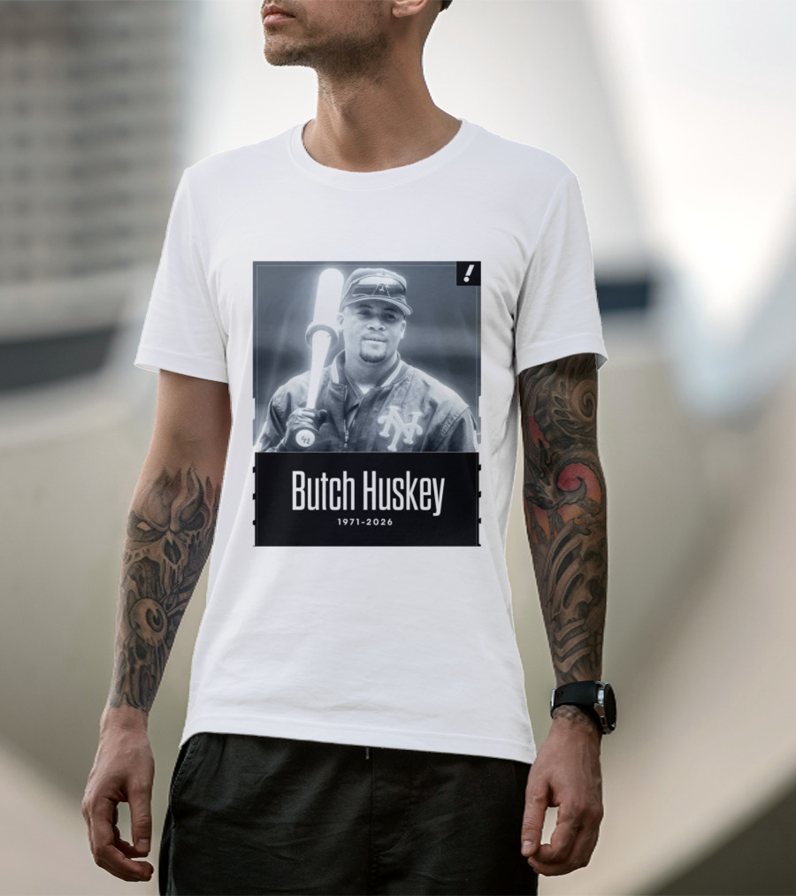 Sad News In The Baseball World As Former Met Butch Huskey Has Passed Away At The Age Of 54 T-Shirt