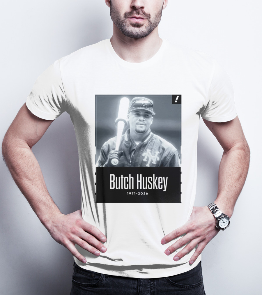 Sad News In The Baseball World As Former Met Butch Huskey Has Passed Away At The Age Of 54 T-Shirt