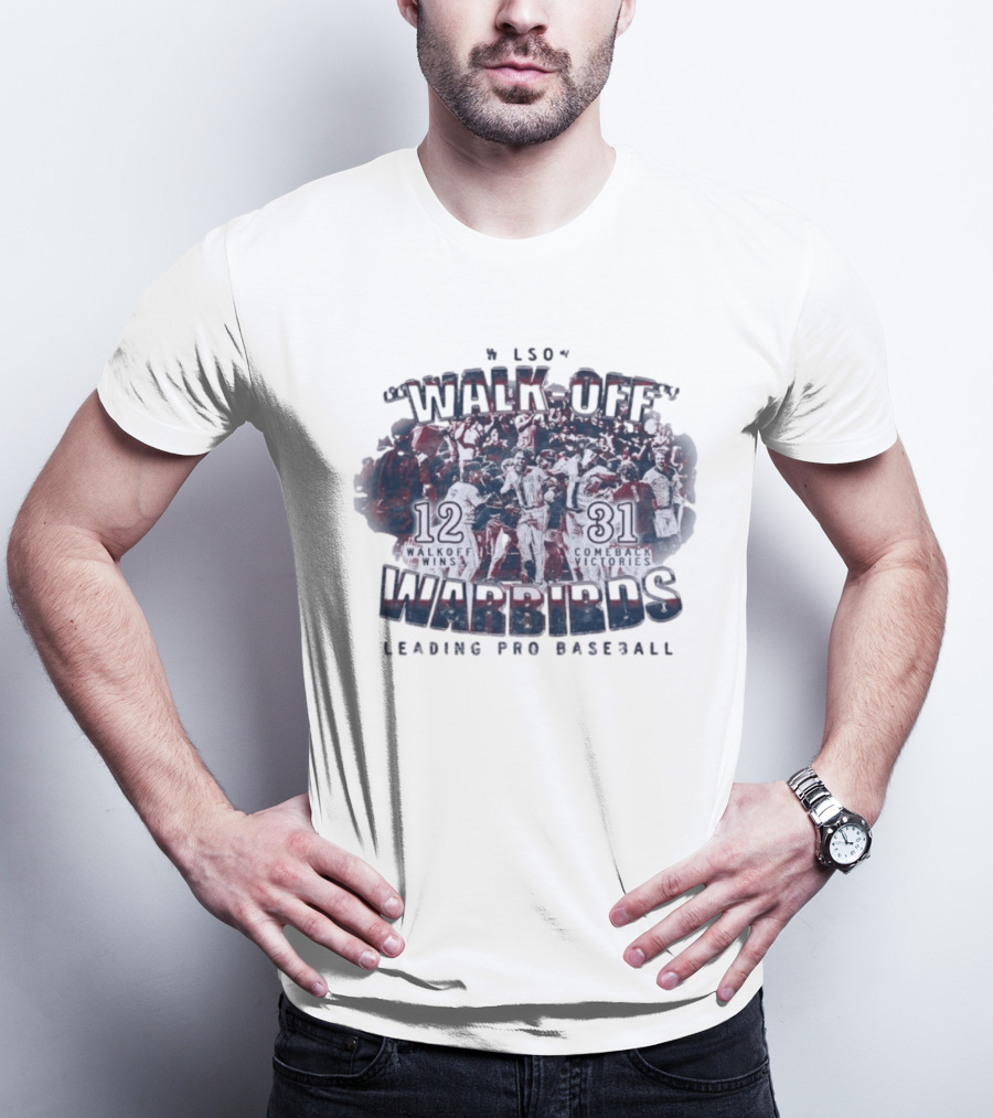Wilson Warbirds Walk Off 12 Walkoff Wins And 31 Comeback Victories T-Shirt