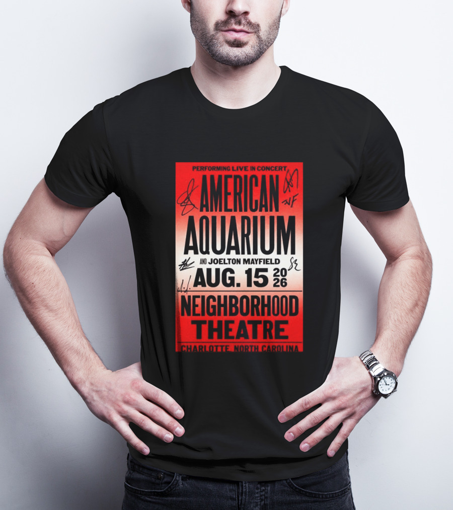 American Aquarium And Joelton Mayfield Performing Live August 15 2026 Neighborhood Theatre Charlotte NC Concert T-Shirt