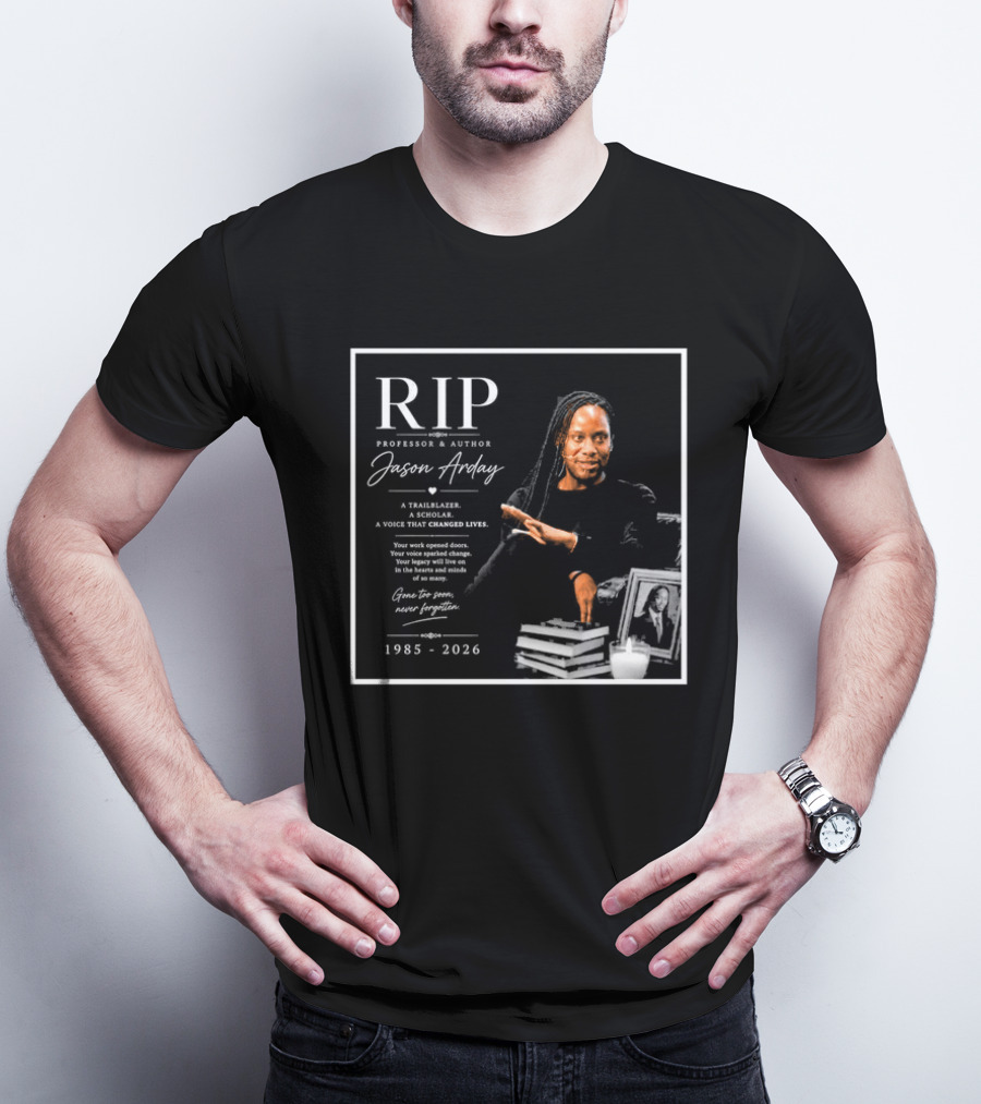 RIP Professor Author Jason Arday 1985 2026 Memory Legacy T-Shirt