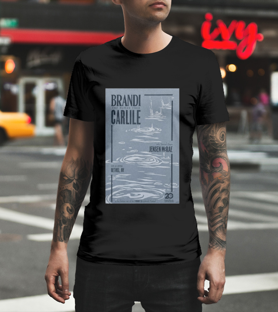 Brandi Carlile The Human Tour August 16 2026 Bethel Ny With Special Guest Jensen Mcrae Woodstock 20 Years Bethelwoods 1969 T-Shirt