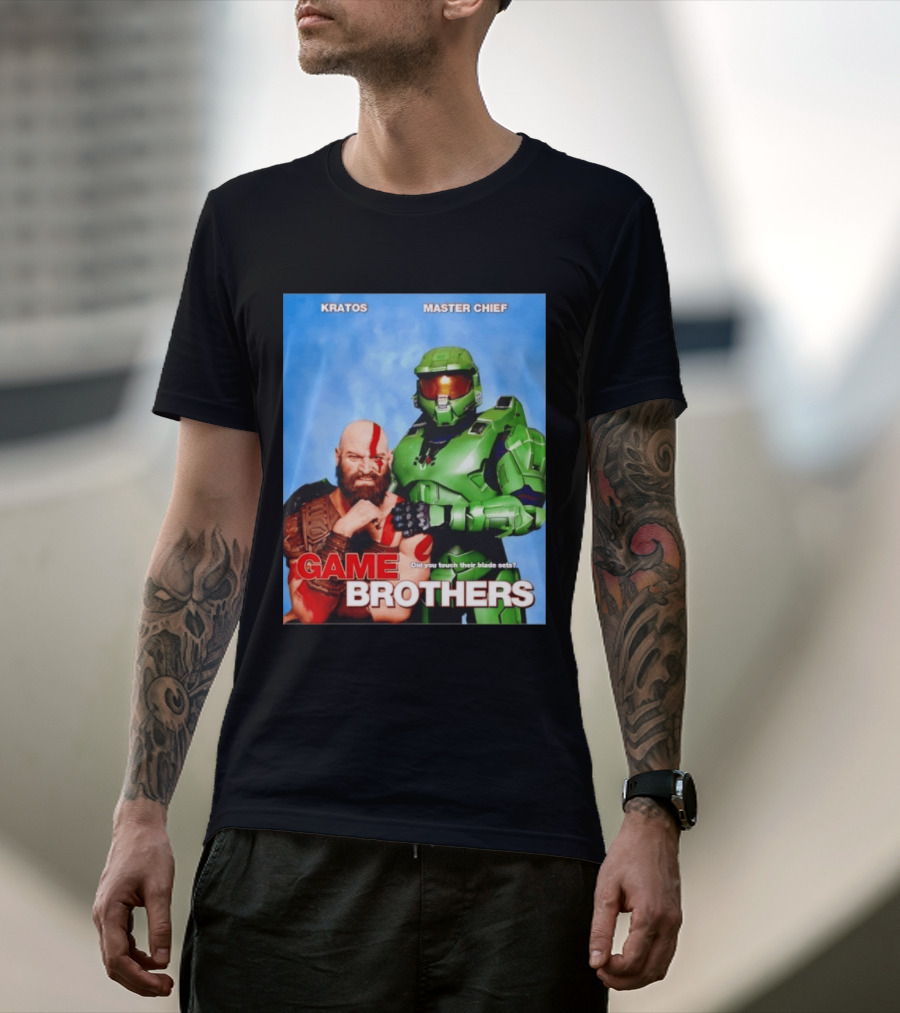 Kratos Master Chief Game Brothers Did You Touch Their Blade Sets T-Shirt