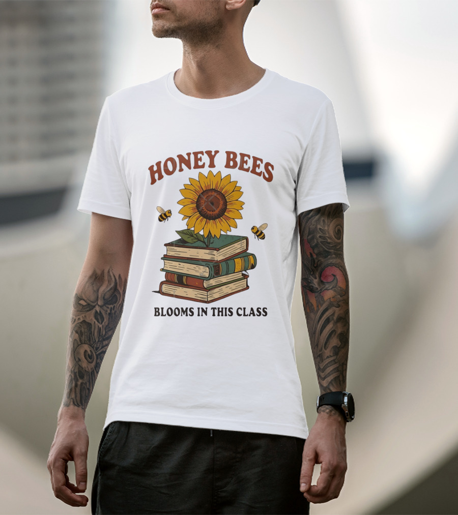 Honey Bees Blooms In This Class Sunflower And Books T-Shirt