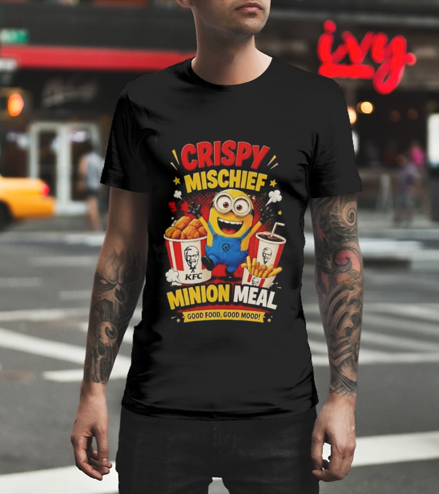 Crispy Mischief Minion Meal KFC Good Food Good Mood T-Shirt