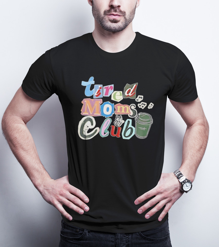 Tired Moms Club Coffee Butterfly T-Shirt