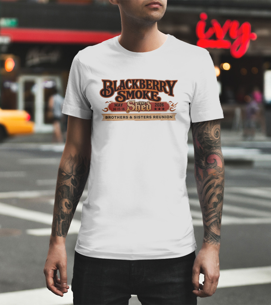 Blackberry Smoke May 14 16 2026 The Shed Brothers And Sisters Reunion T-Shirt