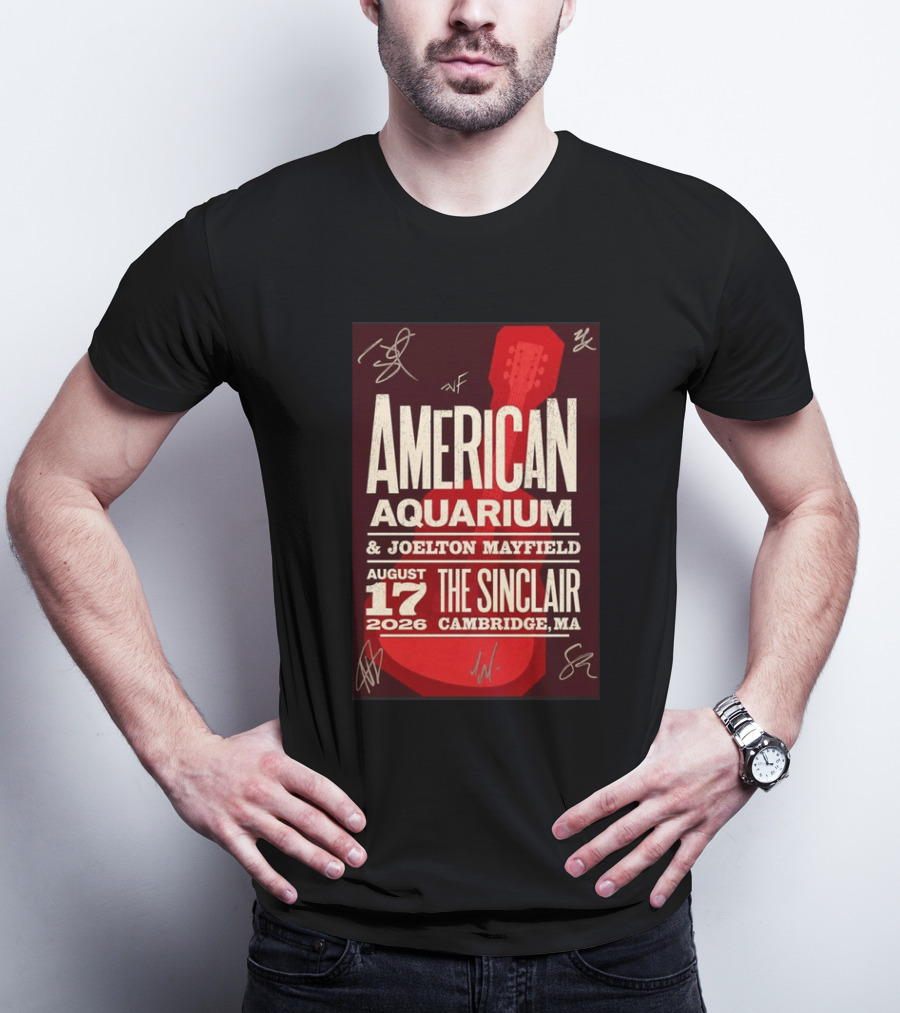 American Aquarium Joelton Mayfield August 17 2026 The Sinclair Cambridge MA Concert Tour T-Shirt