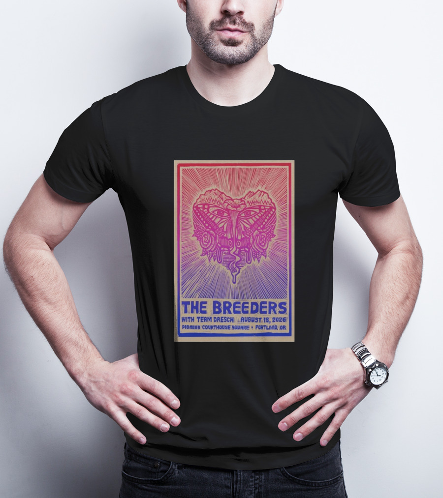 The Breeders With Team Dresch August 18 2026 Pioneer Courthouse Square Portland OR T-Shirt