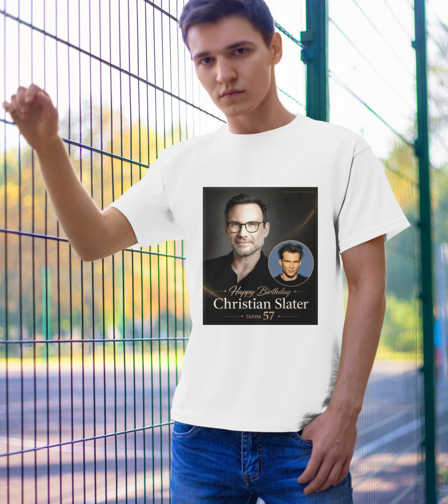 Happy Birthday Christian Slater Turns 57 Ultimate 80s Page T-Shirt