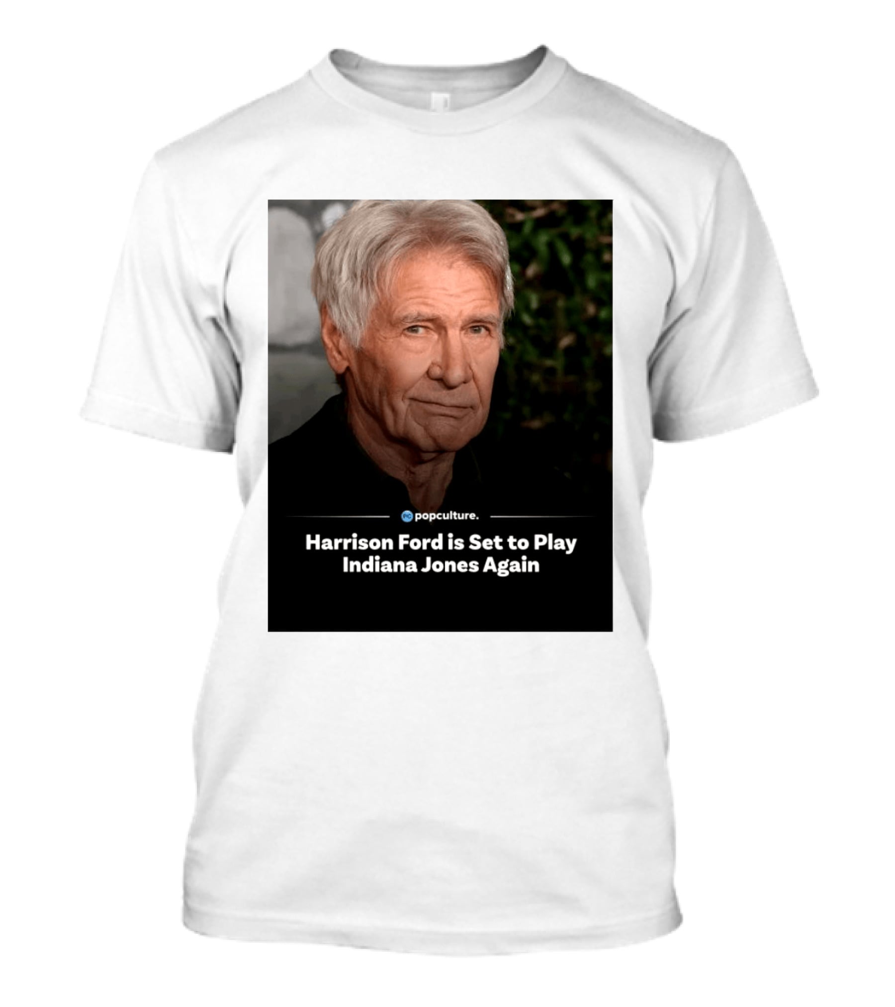 Harrison Ford Indiana Jones Return Announcement Popculture Update T-Shirt