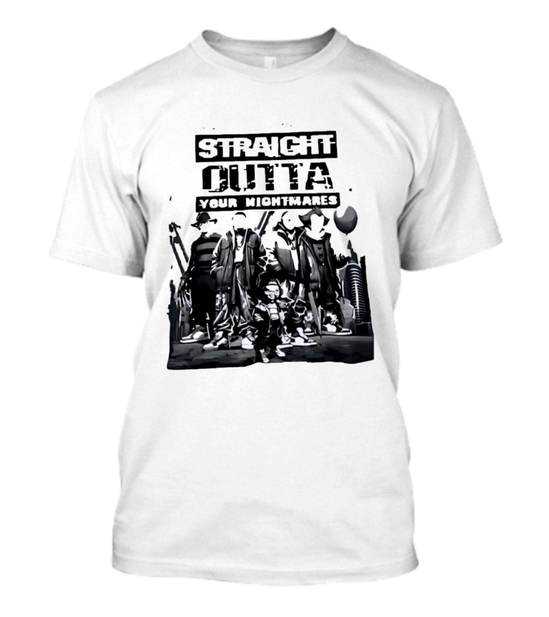 Straight Outta Your Nightmares Horror Movie Characters T-Shirt