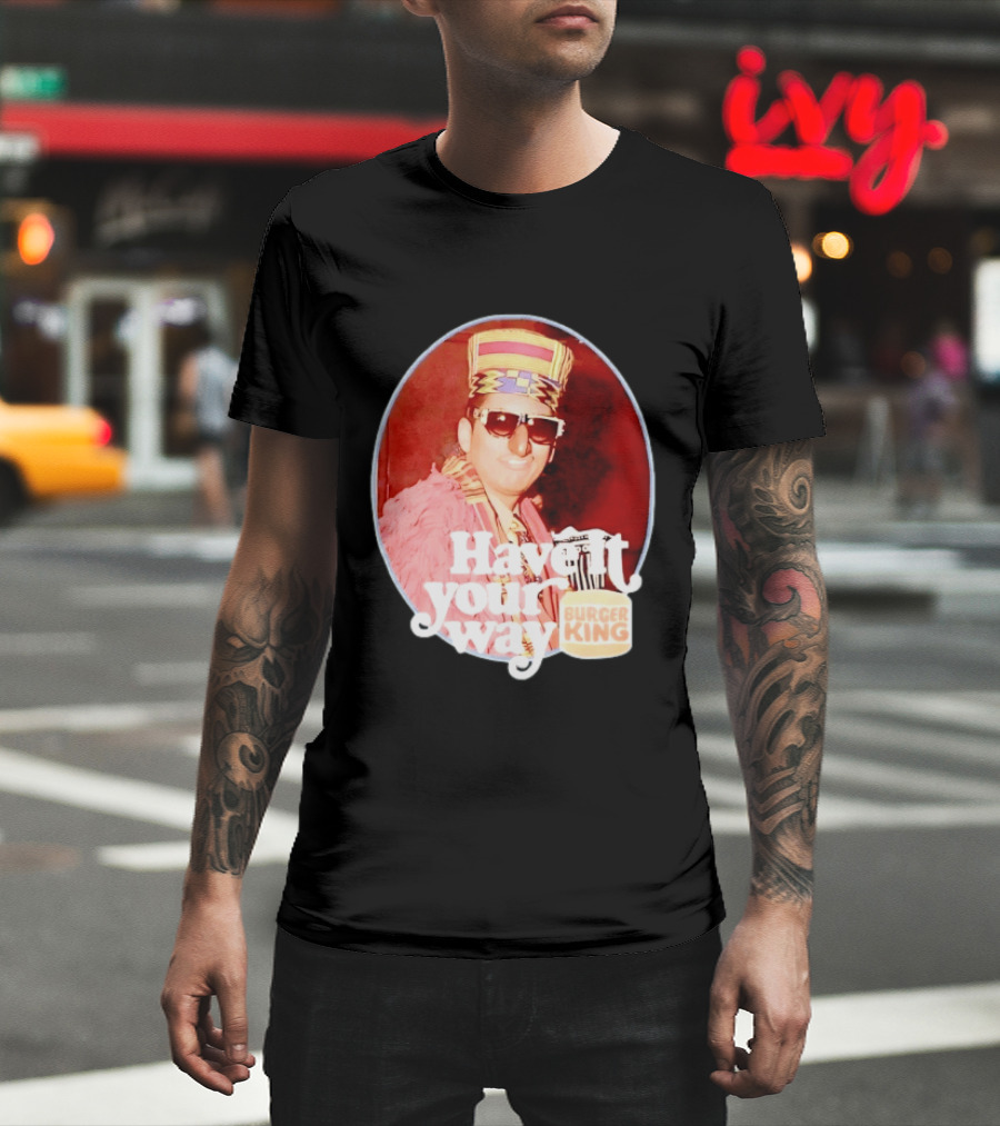 Burger King Have It Your Way Vintage Style Retro Fast Food Nostalgia T-Shirt
