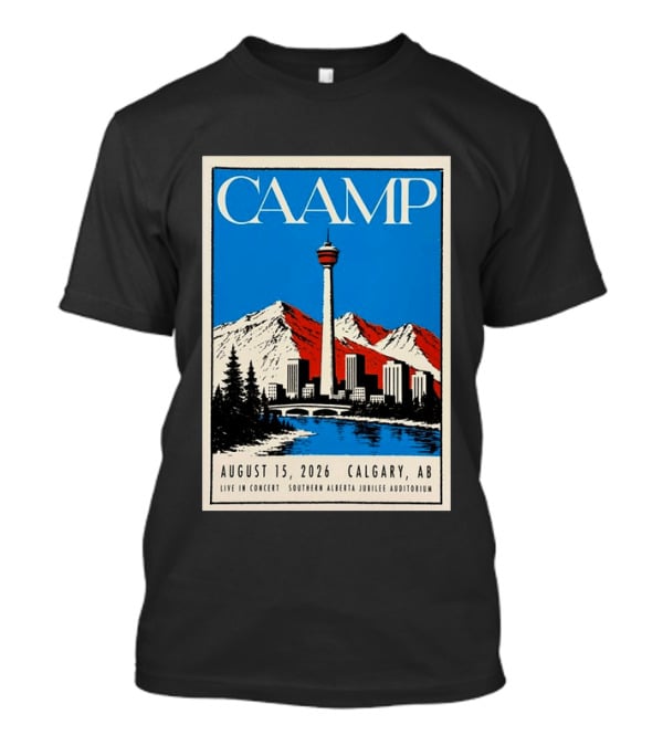 CAAMP August 15 2026 Calgary Southern Alberta Jubilee Auditorium Live In Concert T-Shirt