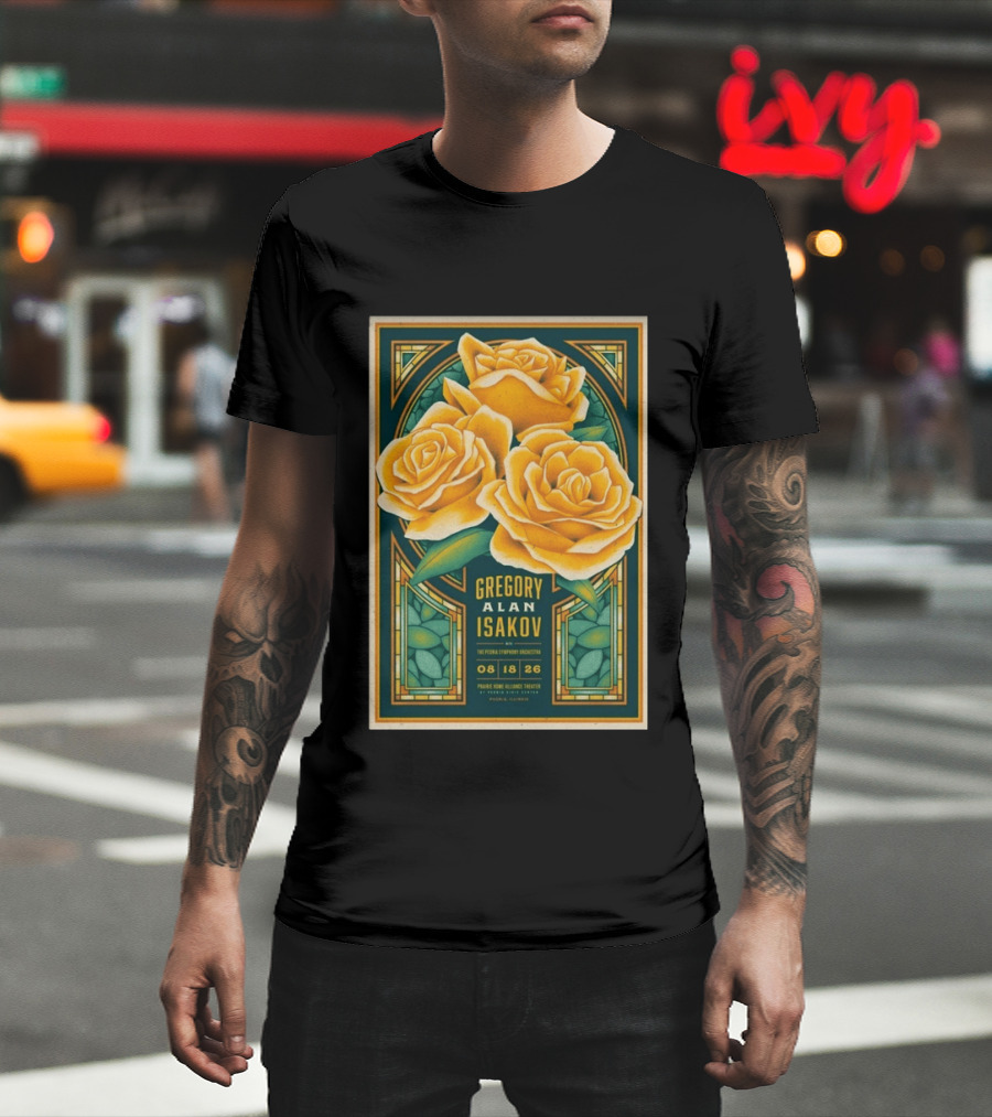 Gregory Alan Isakov August 18 2026 Peoria Illinois Prairie Home Alliance Theater With The Peoria Symphony Orchestra And Yellow Roses T-Shirt