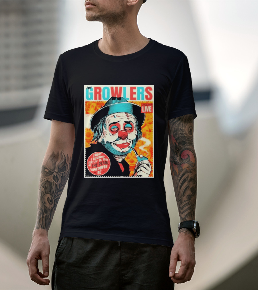 Los Growlers Live Concert At The Pearl Vancouver BC Two Nights September 25 26 2026 T-Shirt