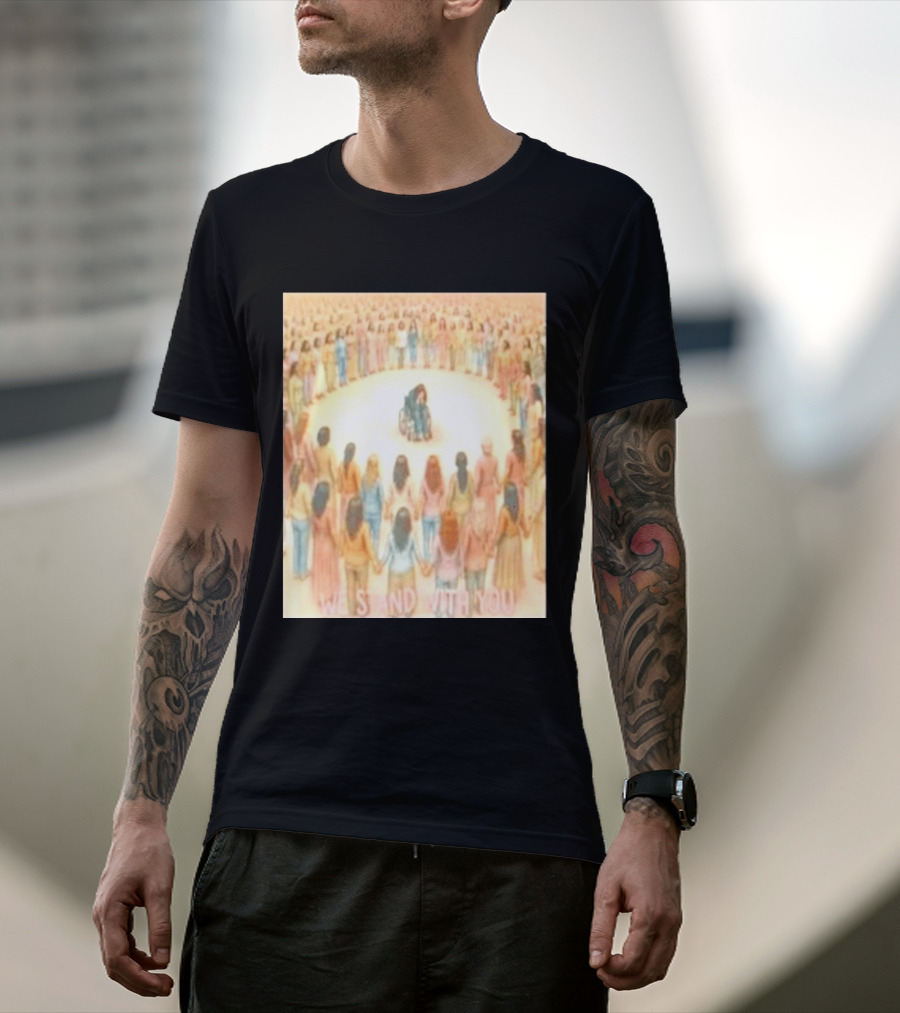 We Stand With You Lindsay Clancy Supportive Circle Of Unity T-Shirt