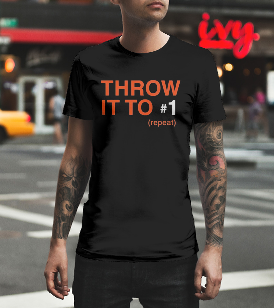 Cincinnati Bengals Throw It To #1 Repeat Football Receiver T-Shirt