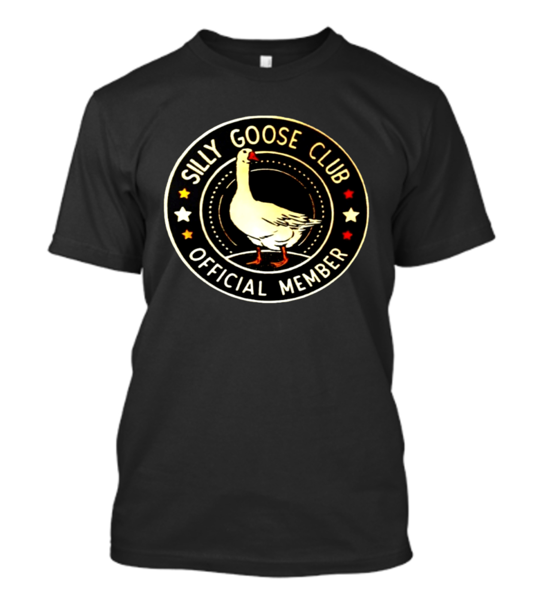 Silly Goose Club Official Member Goose Badge With Stars T-Shirt