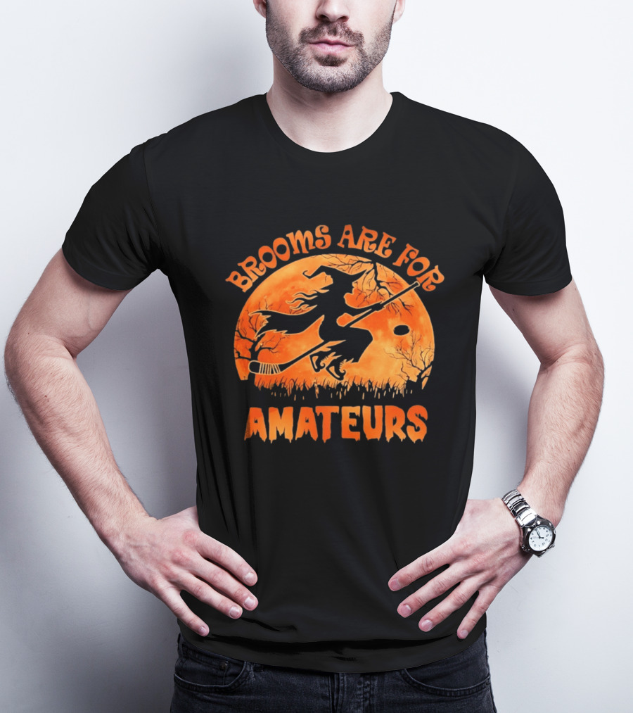 Brooms Are For Amateurs Hockey Witch Halloween T-Shirt