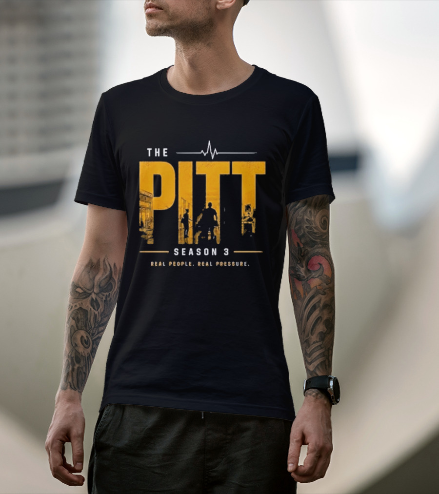 The Pitt Season 3 Real People Real Pressure Series T-Shirt