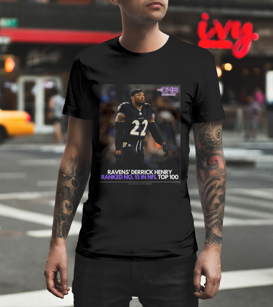 Ravens Derrick Henry Ranked No 15 In NFL Top 100 Baltimore Radio One T-Shirt