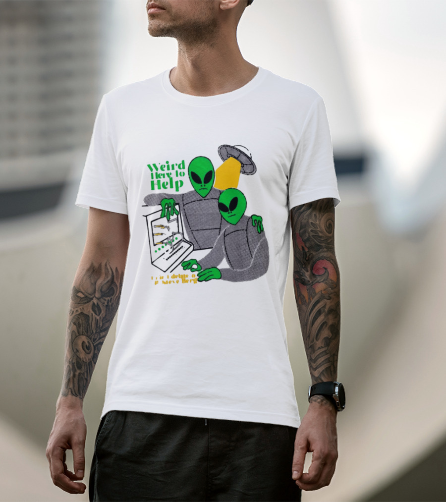 Weird Here To Help Alien Computer UFO T-Shirt