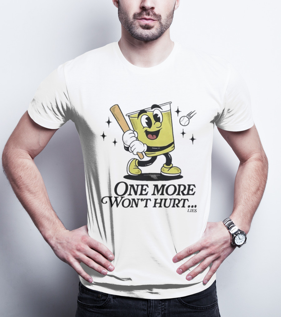 One More Won't Hurt Lies Cartoon Baseball Bat Drink Face T-Shirt