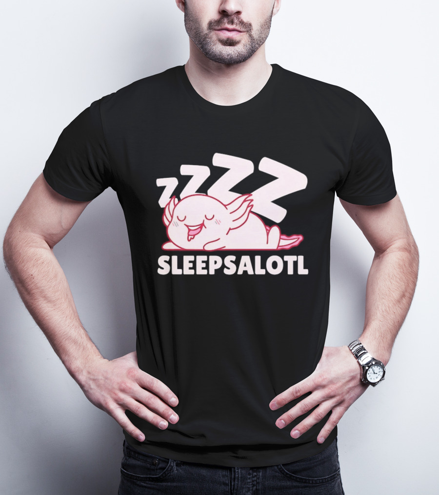 SLEEPSALOTL Sleeping Axolotl Sleepy Animal ZZZ T-Shirt