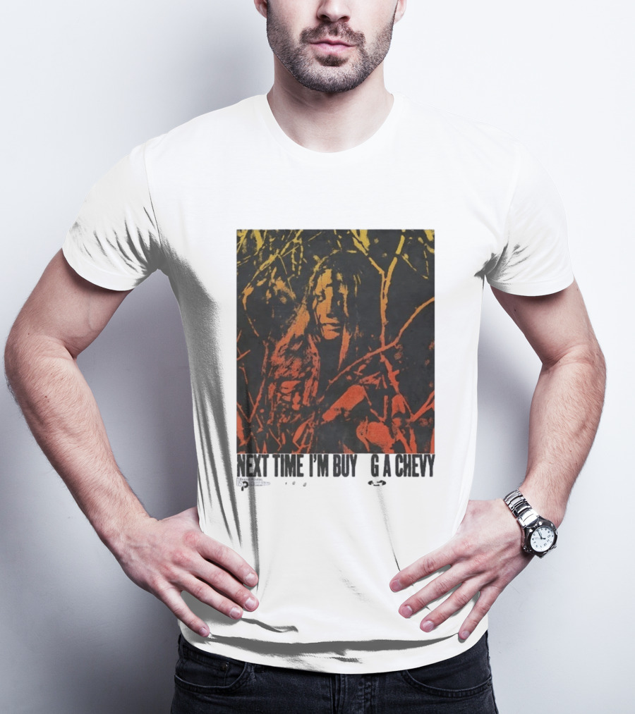 Next Time I'm Buy A Chevy Ford Vintage Horror T-Shirt