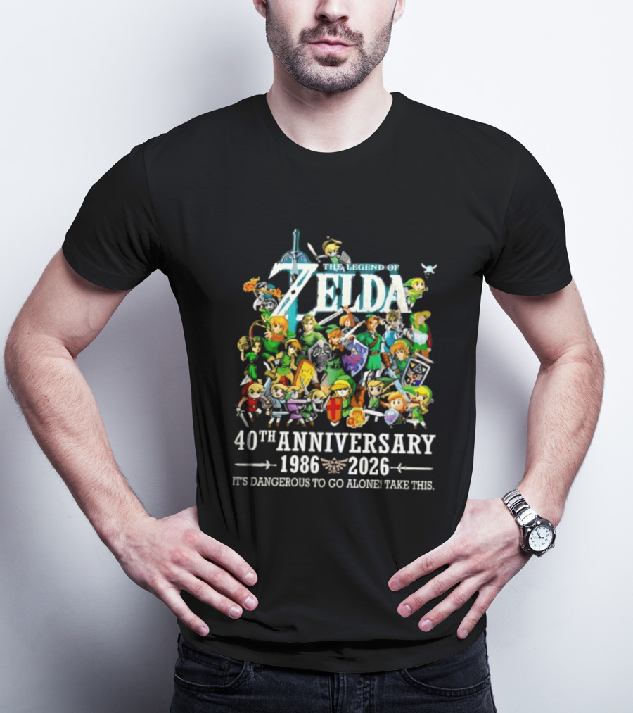 The Legend Of Zelda 40th Anniversary 1986 2026 Its Dangerous To Go Alone Take This Link Master Sword T-Shirt