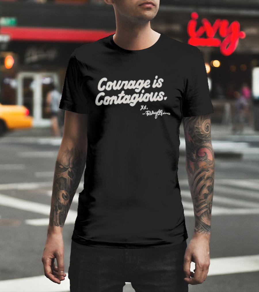Courage Is Contagious Xo T-Shirt