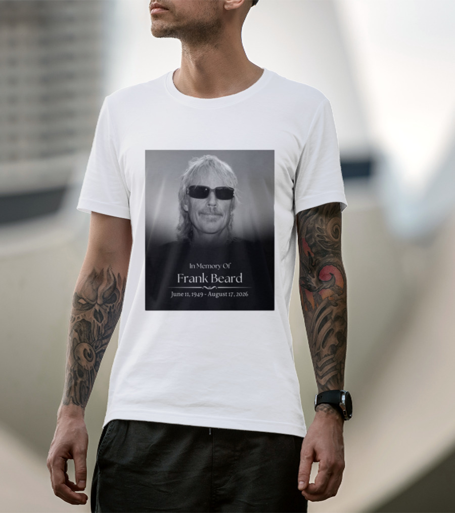 In Memory Of Frank Beard June 11 1949 August 17 2026 T-Shirt