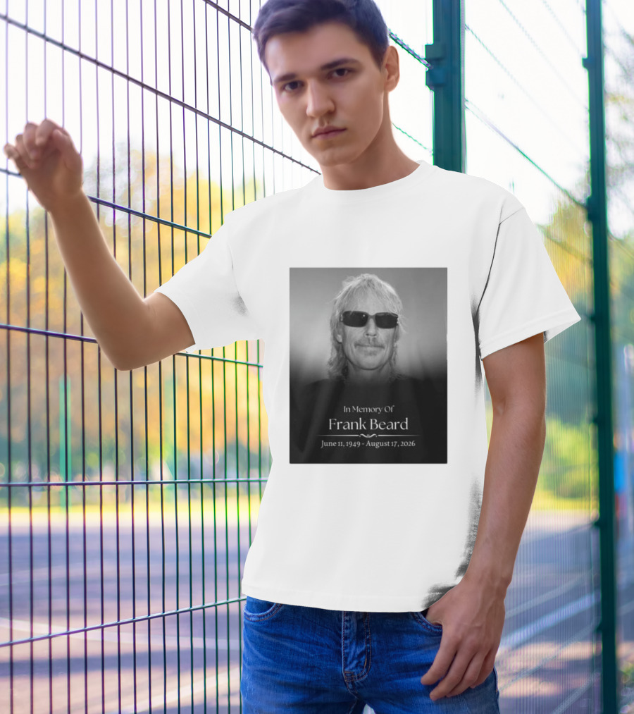In Memory Of Frank Beard June 11 1949 August 17 2026 T-Shirt