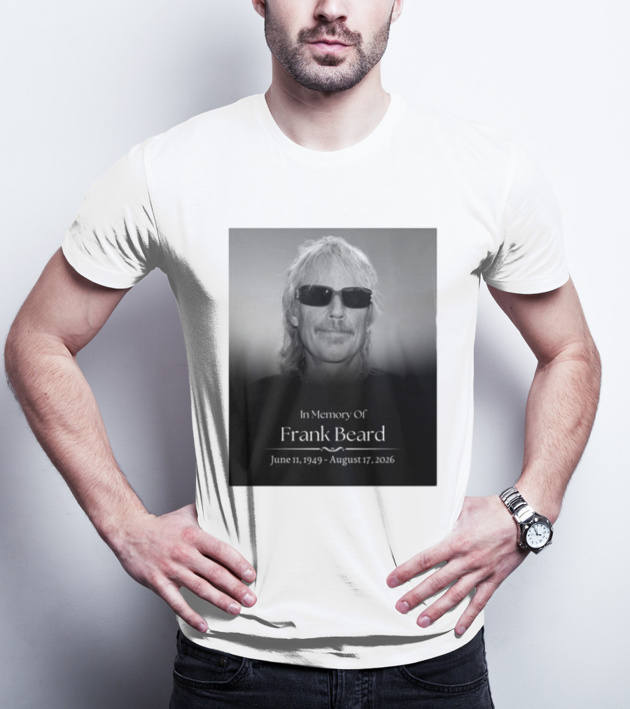 In Memory Of Frank Beard June 11 1949 August 17 2026 T-Shirt