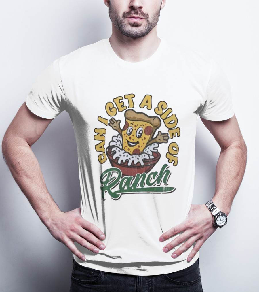 Can I Get A Side Of Ranch Pizza Cartoon Fun Distressed T-Shirt