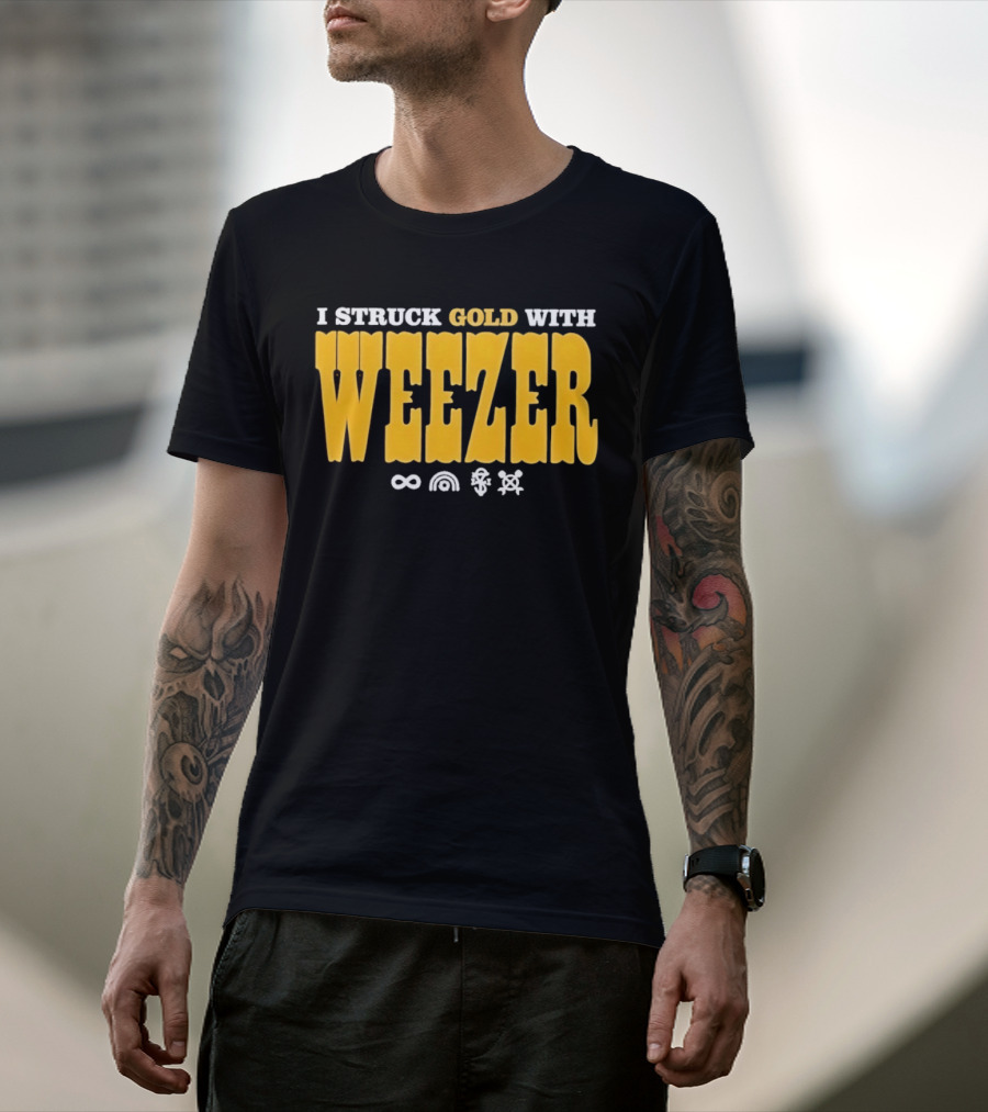 I Struck Gold With Weezer Rock Music Lyrics T-Shirt