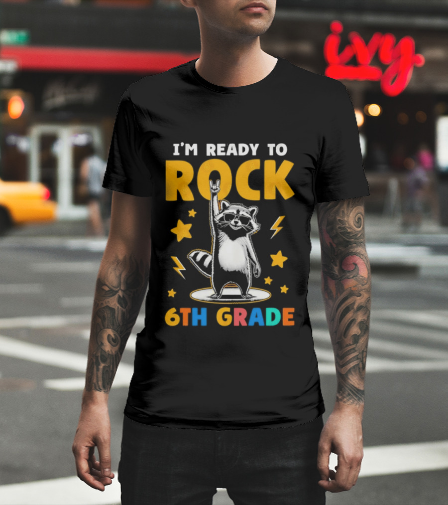 I'm Ready To Rock 6th Grade Raccoon Back To School T-Shirt
