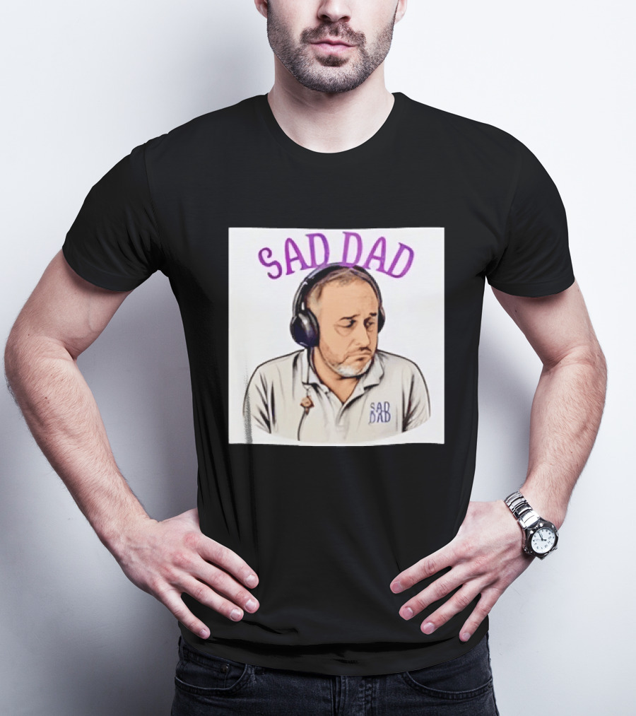 Sad Dad Headphones Fatherhood Parenting Mood T-Shirt