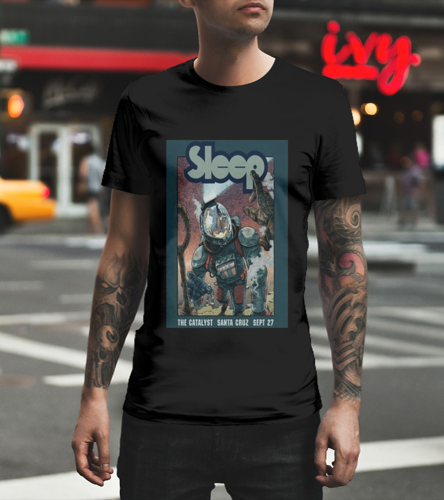Sleep Tour The Catalyst Santa Cruz Sept 27 2026 T-Shirt