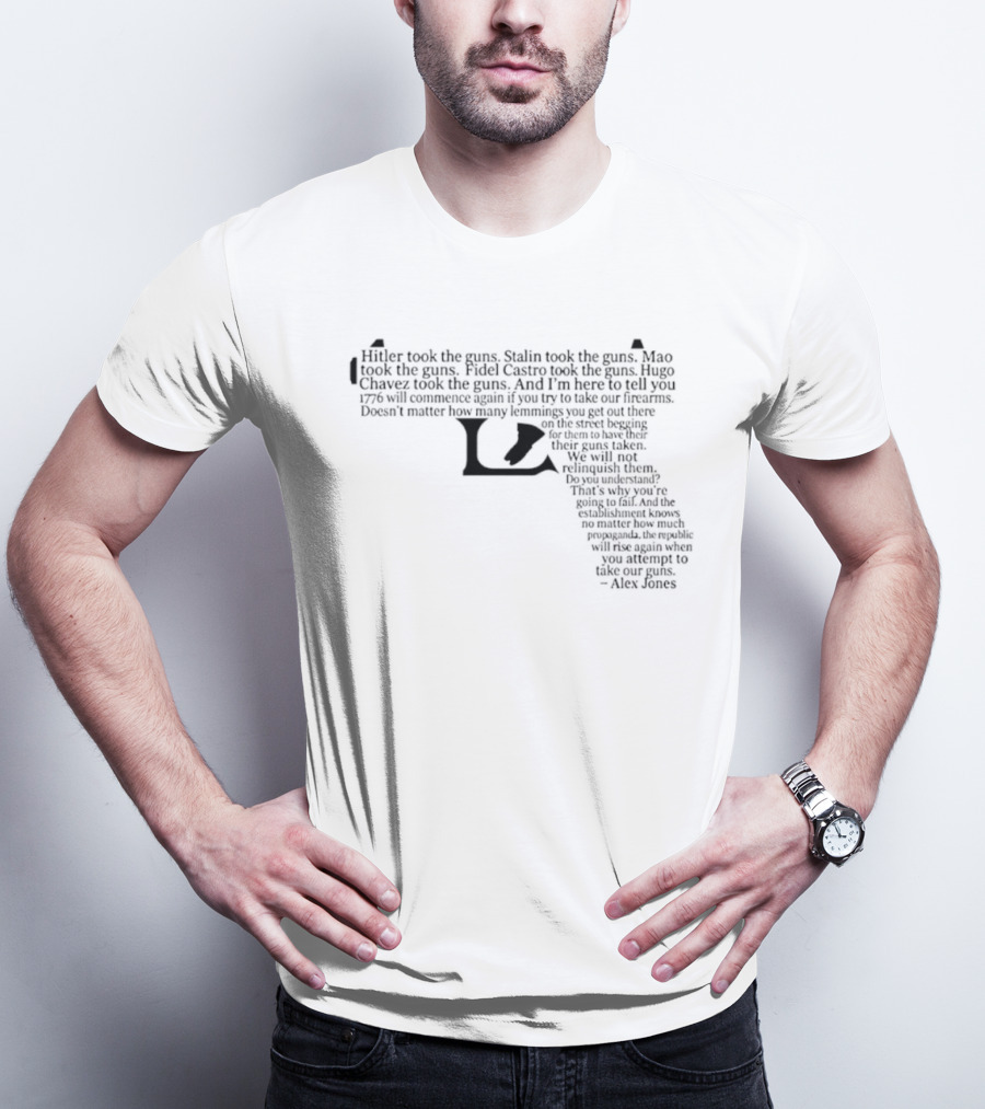 Alex Jones 1776 Will Commence Again Gun Rights Pistol Shaped T-Shirt