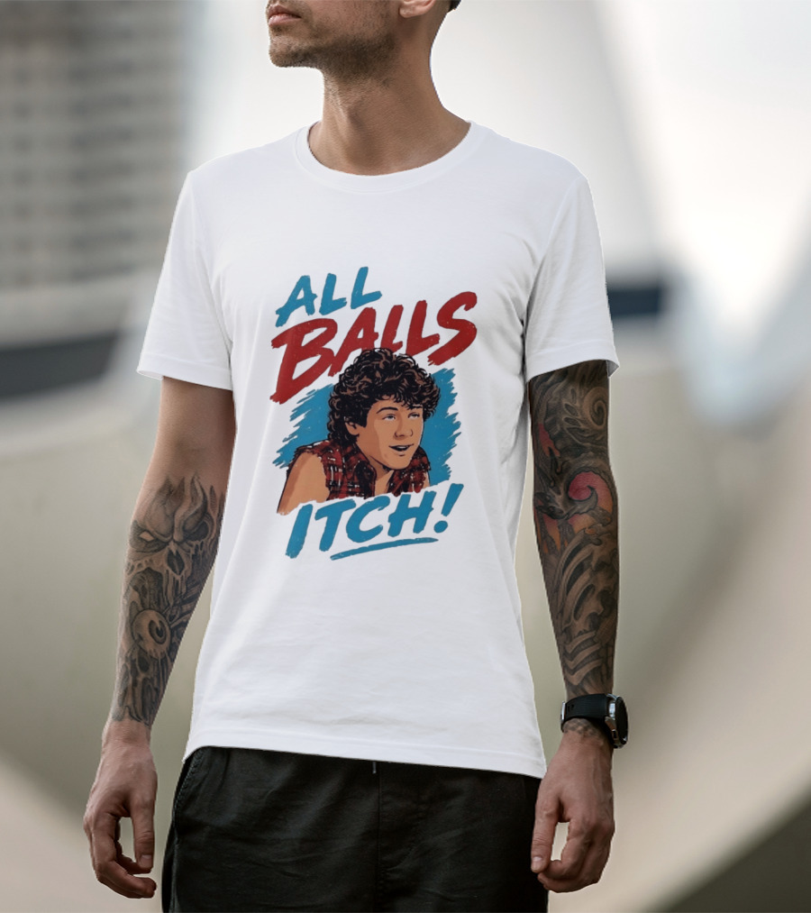 All Balls Itch 80s Movie Comedy T-Shirt