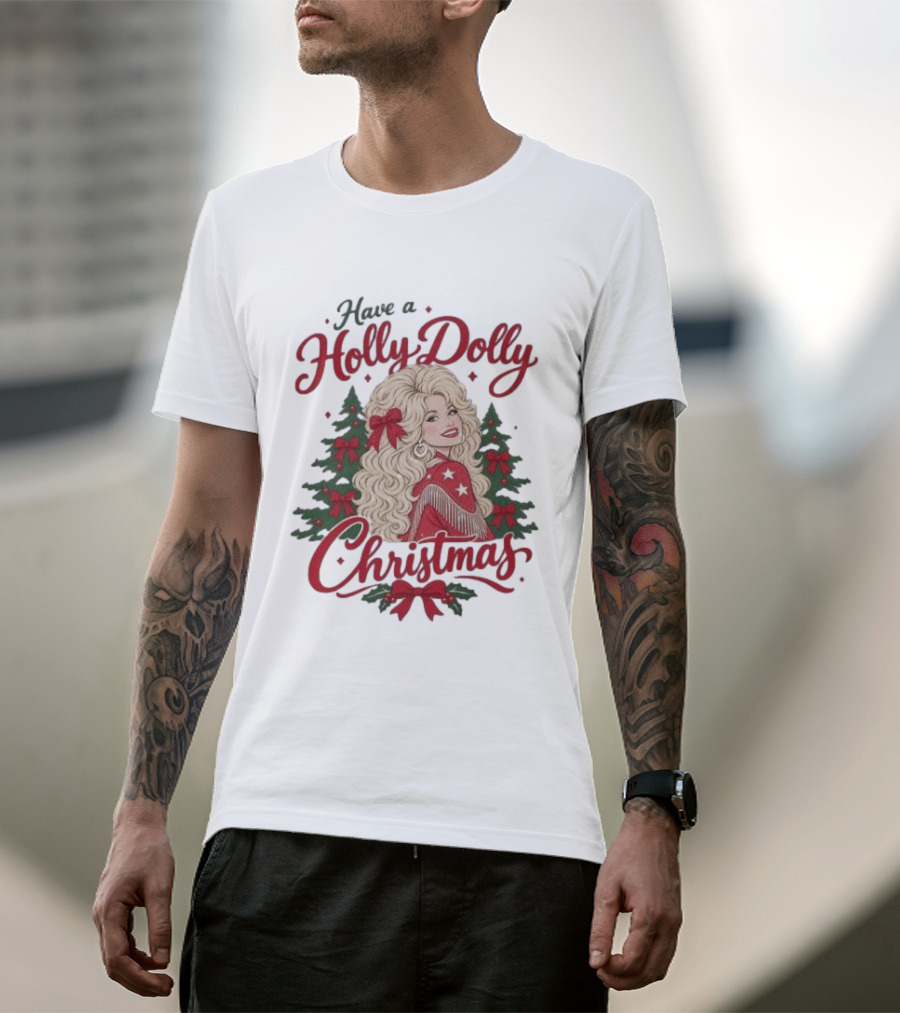 Have A Holly Dolly Parton Christmas Tree Festive Holiday T-Shirt