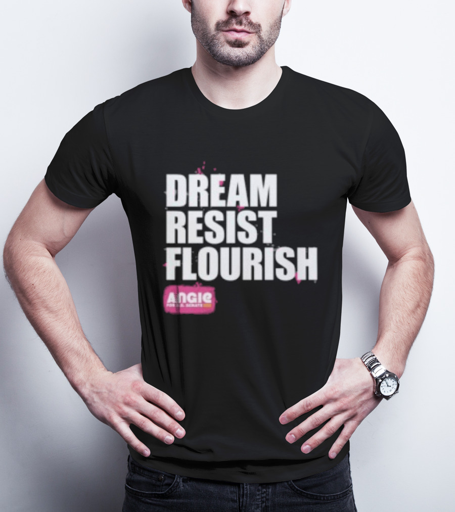 Dream Resist Flourish Angie Nixon For U.S. Senate T-Shirt