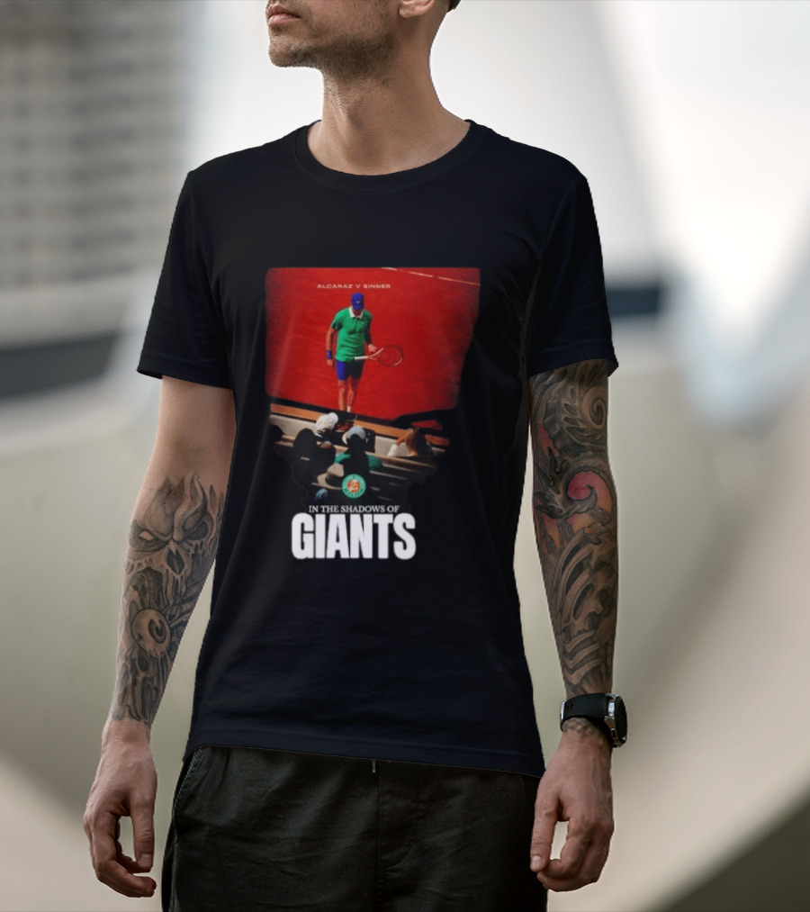 Alcaraz V Sinner Roland Garros In The Shadows Of Giants T-Shirt