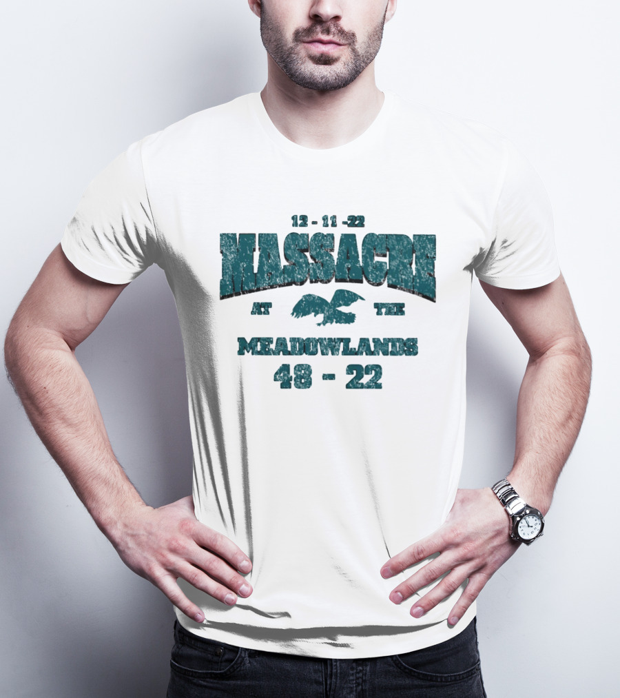 12 11 22 Massacre At The Meadowlands 48 22 Eagles Giants T-Shirt