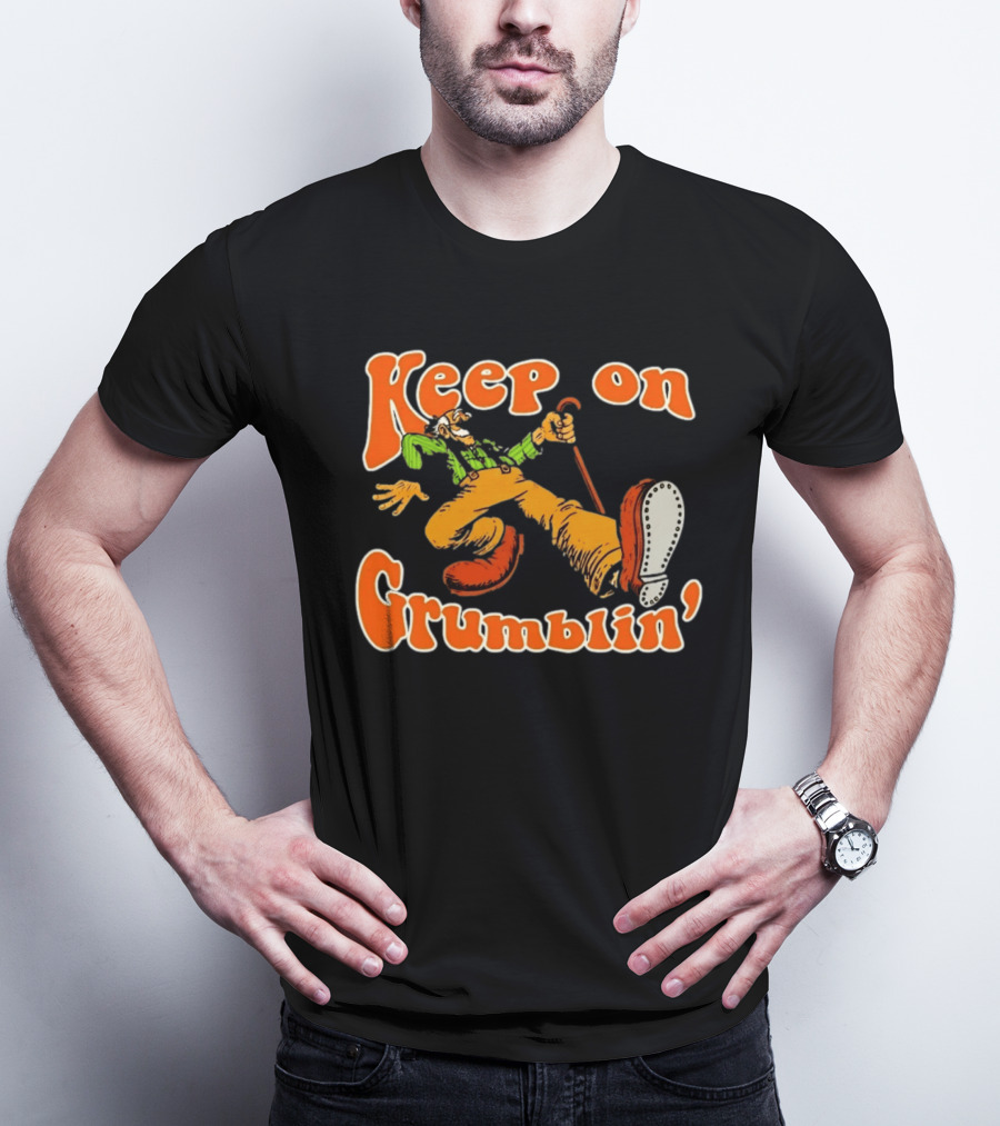 Keep On Grumblin' Cartoon Old Man T-Shirt