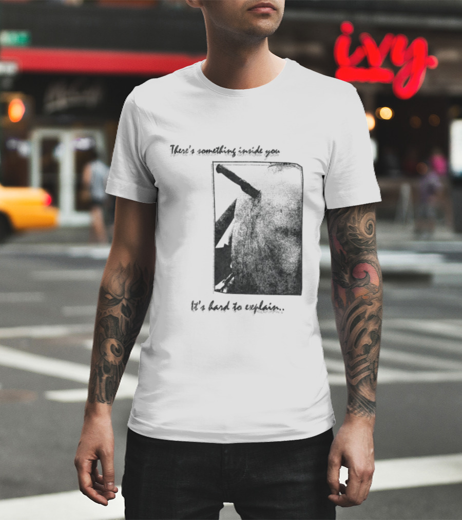 There's Something Inside You It's Hard To Explain Rectangle Shape T-Shirt